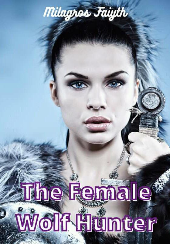 The Female Wolf Hunter-Dreame