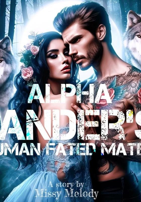 Mated to the prince - Alpha Xander's Human Fated Mate - Dreame