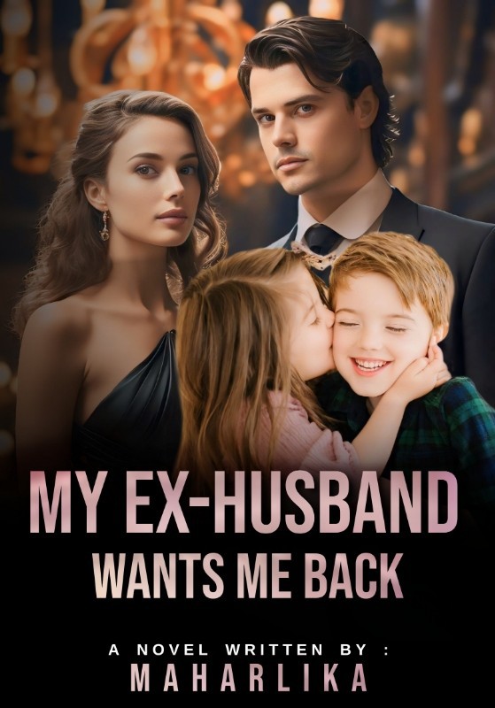 My Ex-Husband Wants Me Back-Dreame