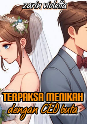 TERPAKSA MENIKAH DENGAN CEO BUTA-Dreame