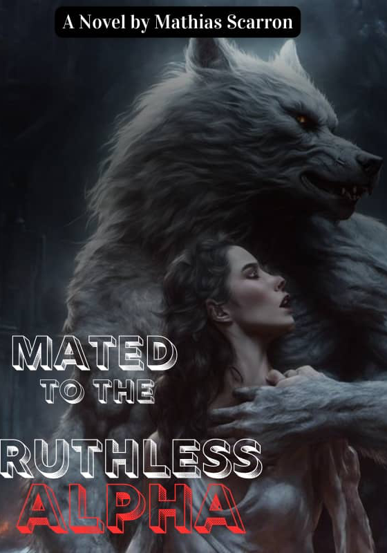 Mated to the Ruthless Alpha-Dreame