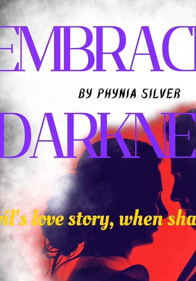 EMBRACING DARKNESS (A Devil's love story, when shadow's unite)-Dreame