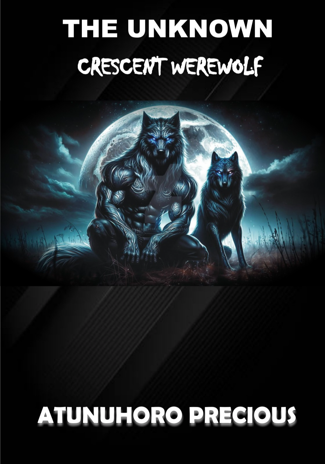 THE UN-KNOWN CRESCENT WEREWOLF-Dreame