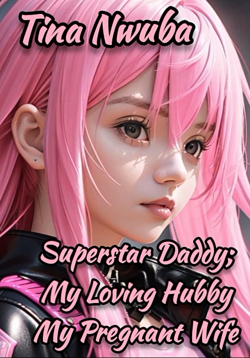 Superstar Daddy My Loving Hubby Dreame