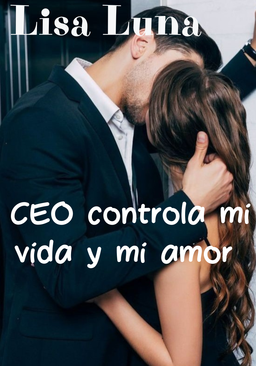 CEO controla mi vida y mi amor-Dreame