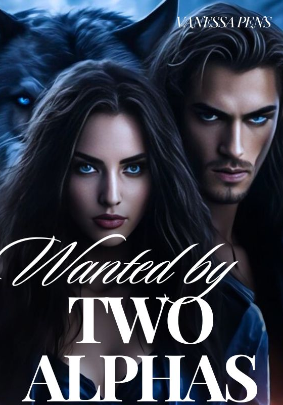 Wanted By Two Alphas-Dreame