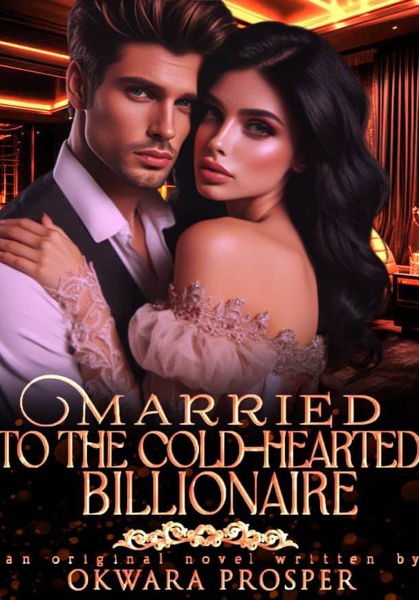 Married to the Cold-Hearted Billionaire-Dreame