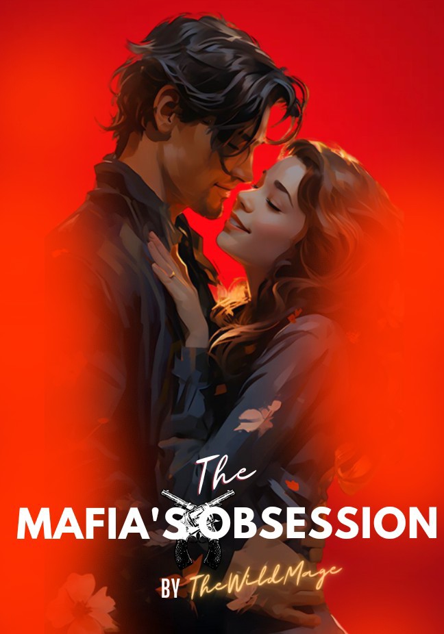 Chapter Two - The Mafia's Obsession - Dreame