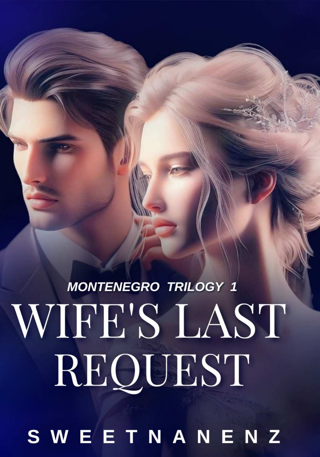 Wife's Last Request- (Montenegro Trilogy 1)-Dreame