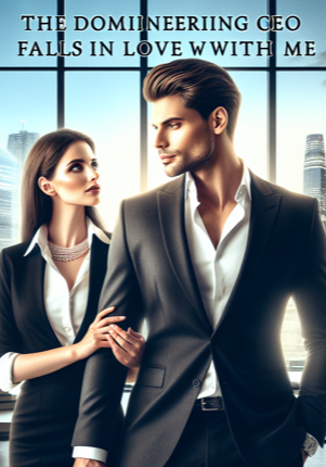 The Domineering CEO Falls in Love with Me-Dreame