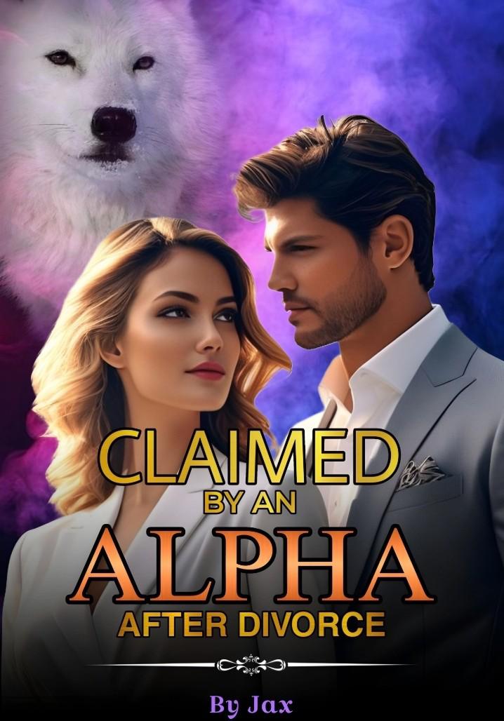 Claimed By An Alpha After Divorce-Dreame