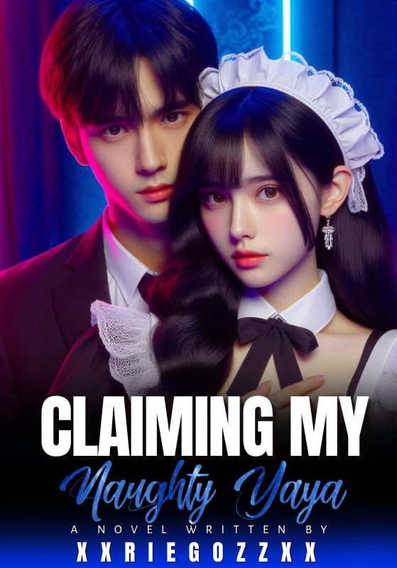 Chapter 1 - Claiming My Naughty Yaya (SPG) - Dreame