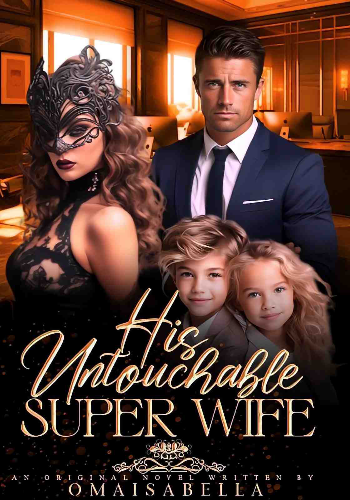 His Untouchable Super Wife-Dreame