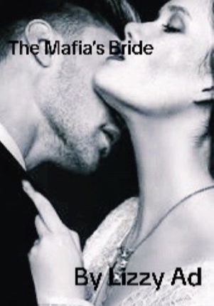 THE MAFIA’S BRIDE-Dreame