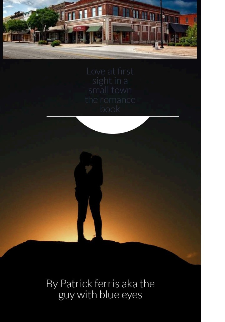 love at first sight in a small town the romance book by Patrick ferris aka the guy with blue ...