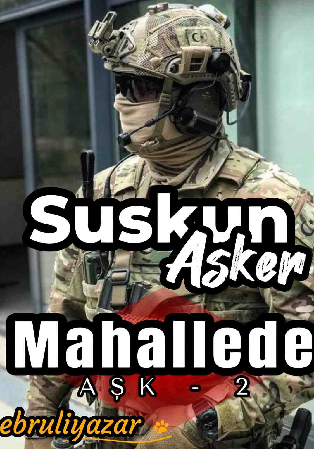 13.Bölüm "Suskun Ailesi" - Suskun Asker [Mahallede Aşk 2] - Dreame
