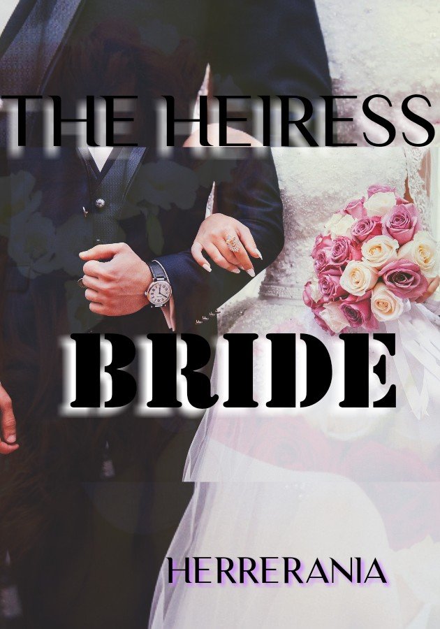 THE HEIRESS BRIDE (Ongoing)-Dreame