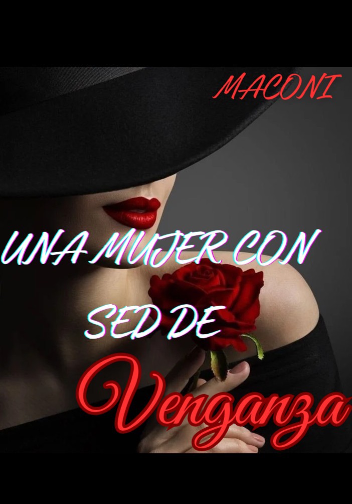 UNA MUJER CON SED DE VENGANZA-Dreame