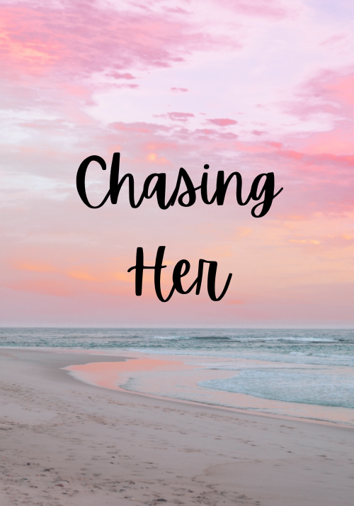 Chasing Her-Dreame