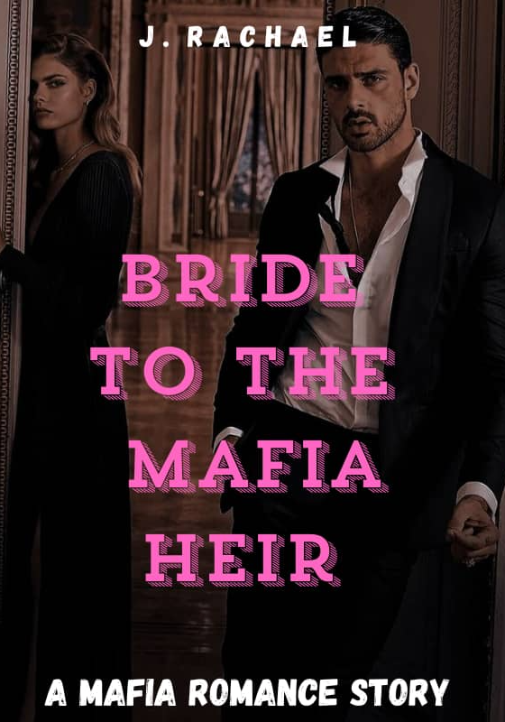 BRIDE TO THE MAFIA HEIR-Dreame