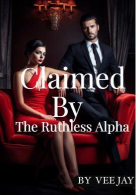 Claimed By The Ruthless Alpha-Dreame