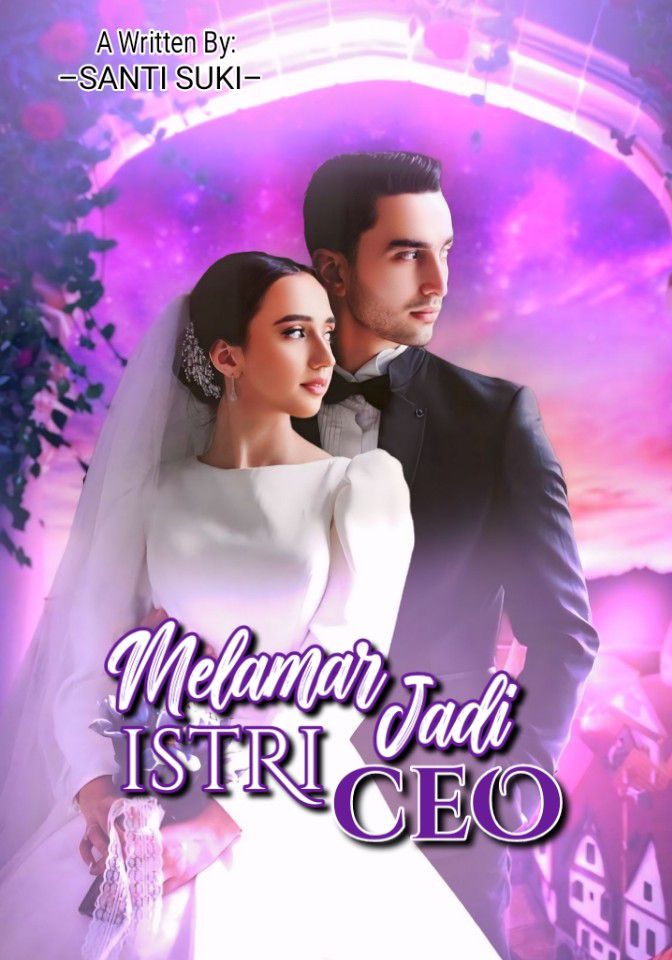 Melamar Jadi Istri CEO-Dreame