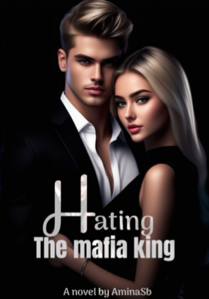 Hating The Mafia King-Dreame