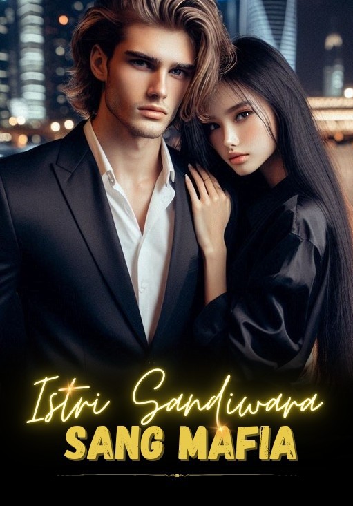 Istri Sandiwara Sang Mafia-Dreame