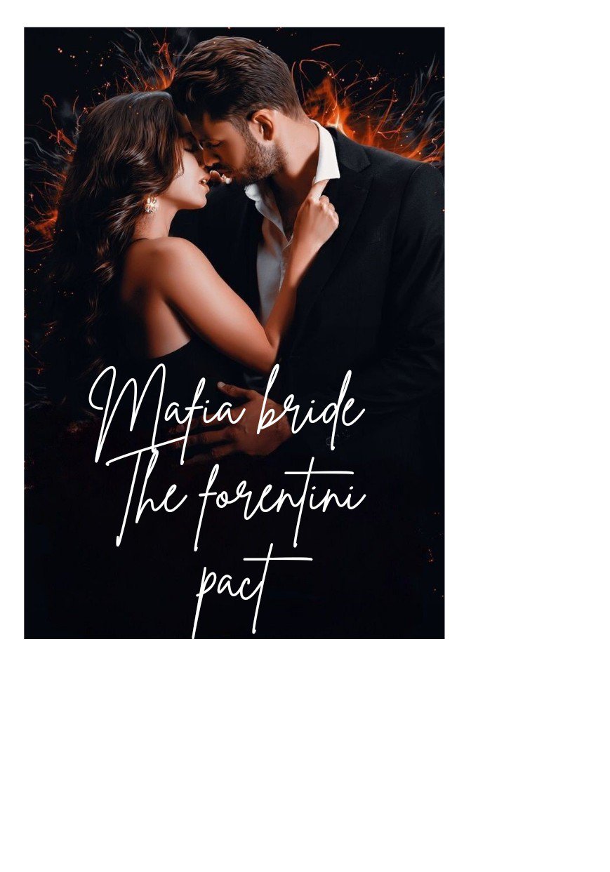 Mafia bride:The Forentini pact-Dreame