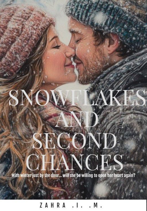 Snowflakes and Second chances-Dreame