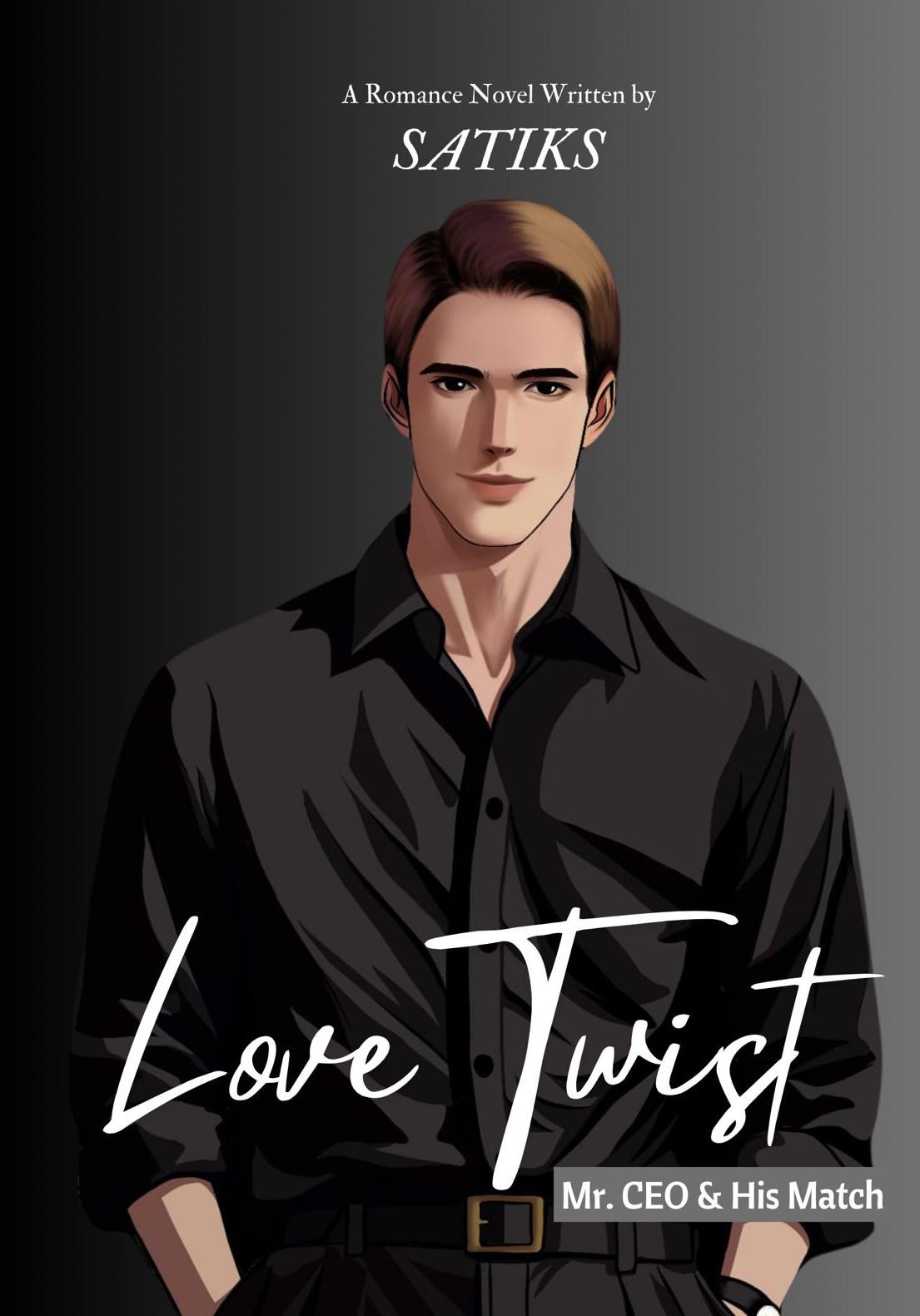 Love Twist - Mr. CEO and His Match-Dreame