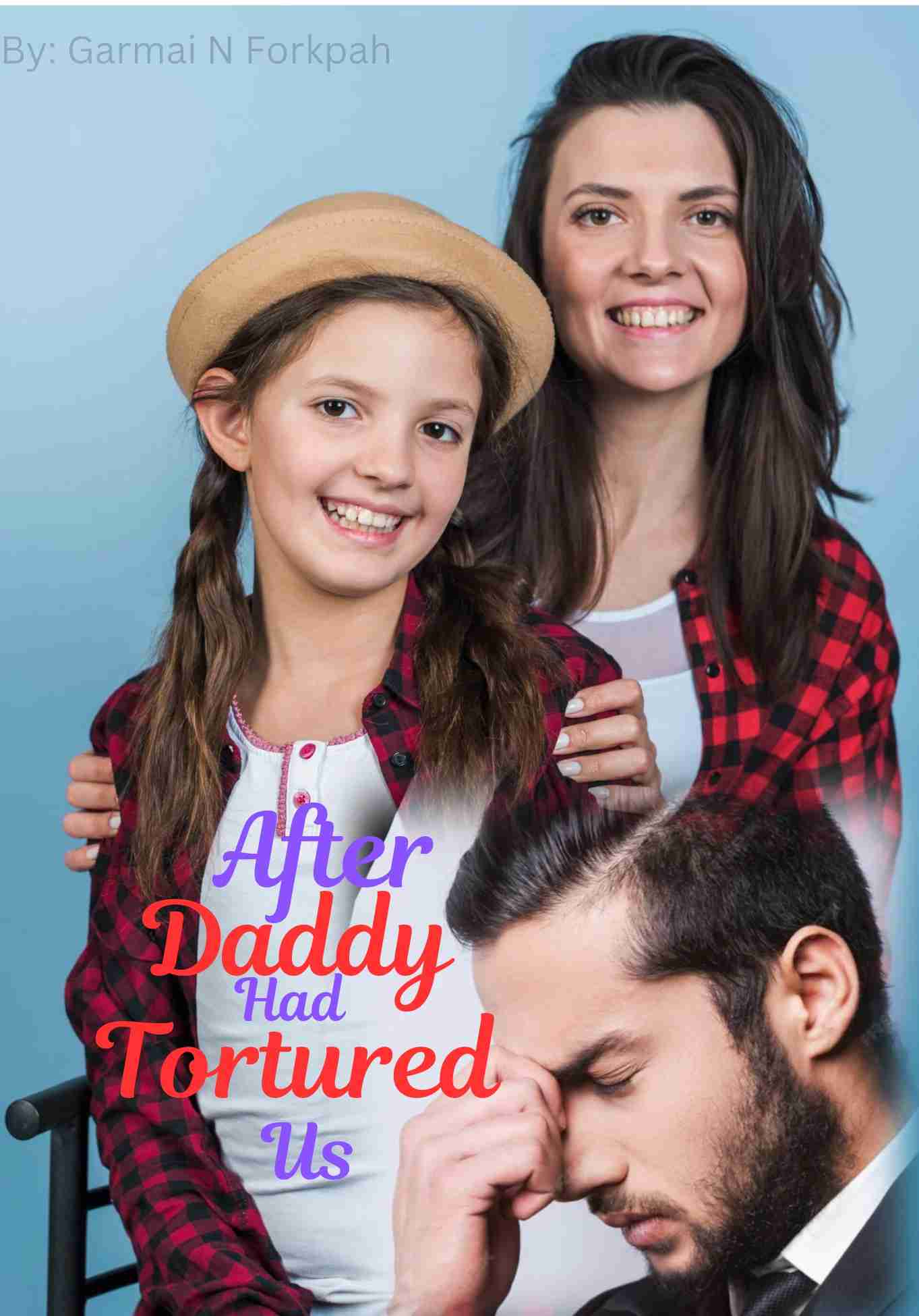After Daddy Had Tortured Us Dreame