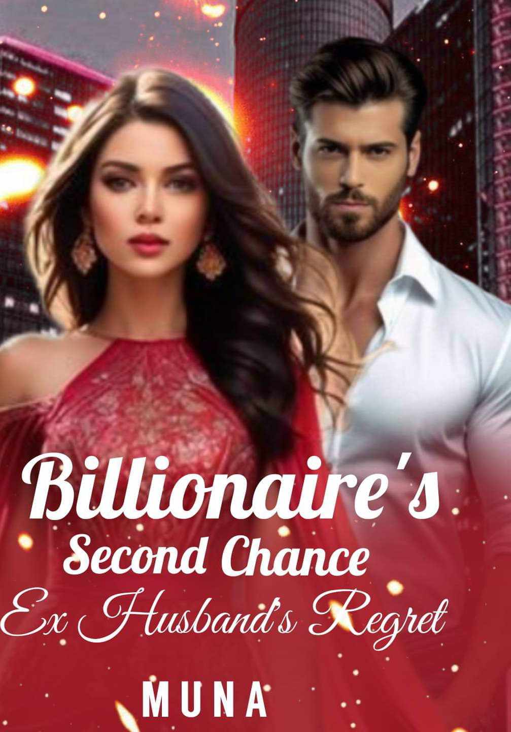 Billionaire's Second Chance ( Ex husband regret).-Dreame