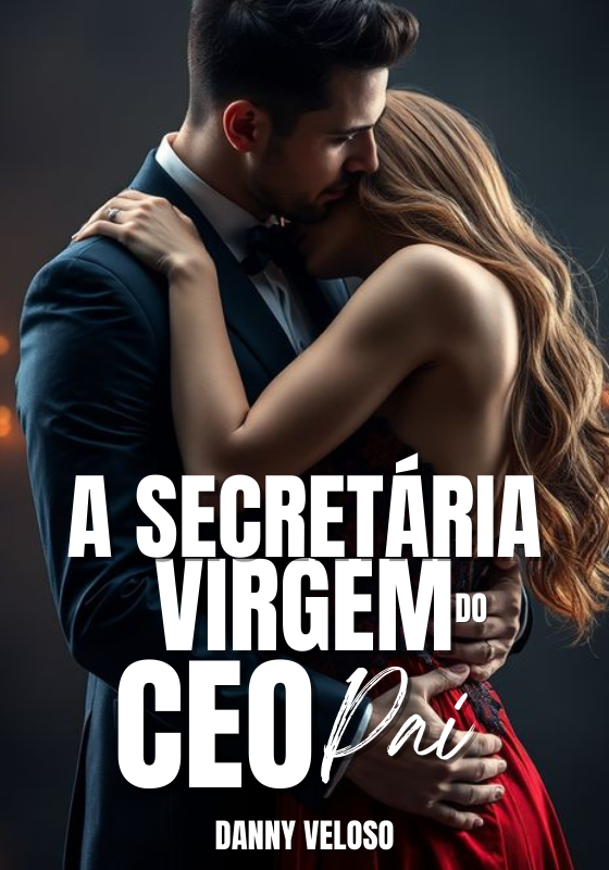 A secretaria virgem do CEO pai-Dreame