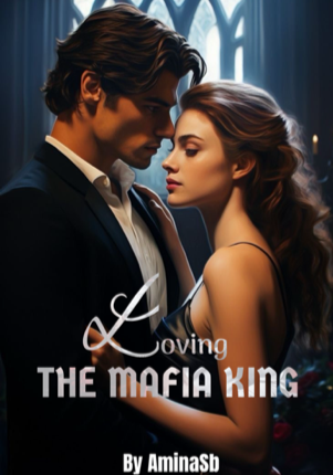 Loving The Mafia King-Dreame