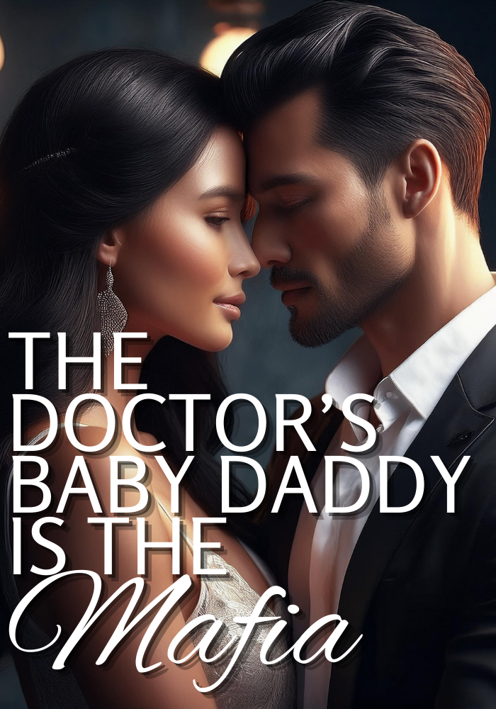The Doctor's Baby Daddy Is The Mafia-Dreame
