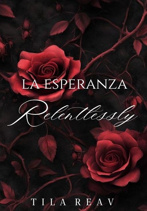Relentlessly (La Esperanza Series #1)-Dreame