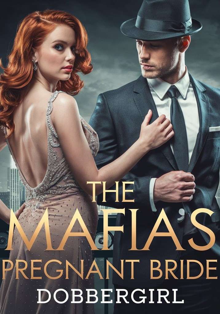 The Mafia’s Pregnant Bride-Dreame