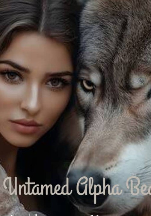 THE UNTAMED ALPHA BEAST-Dreame