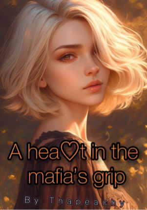 A Heart in the Mafia's Grip-Dreame