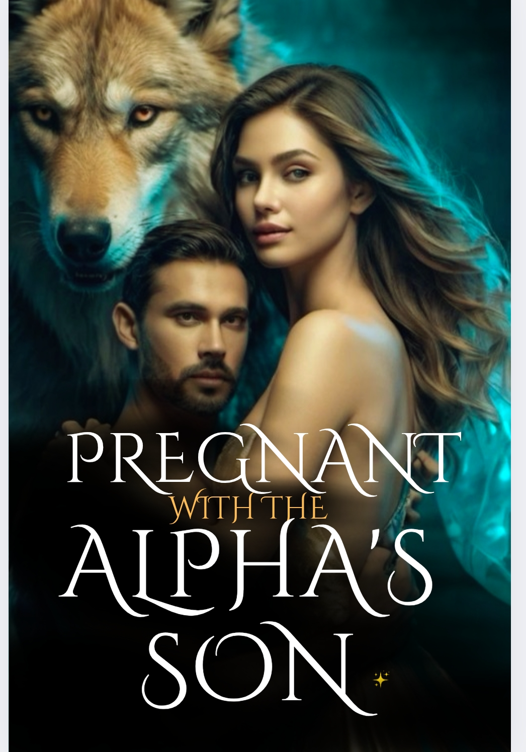 PREGNANT WITH THE ALPHA'S SON-Dreame