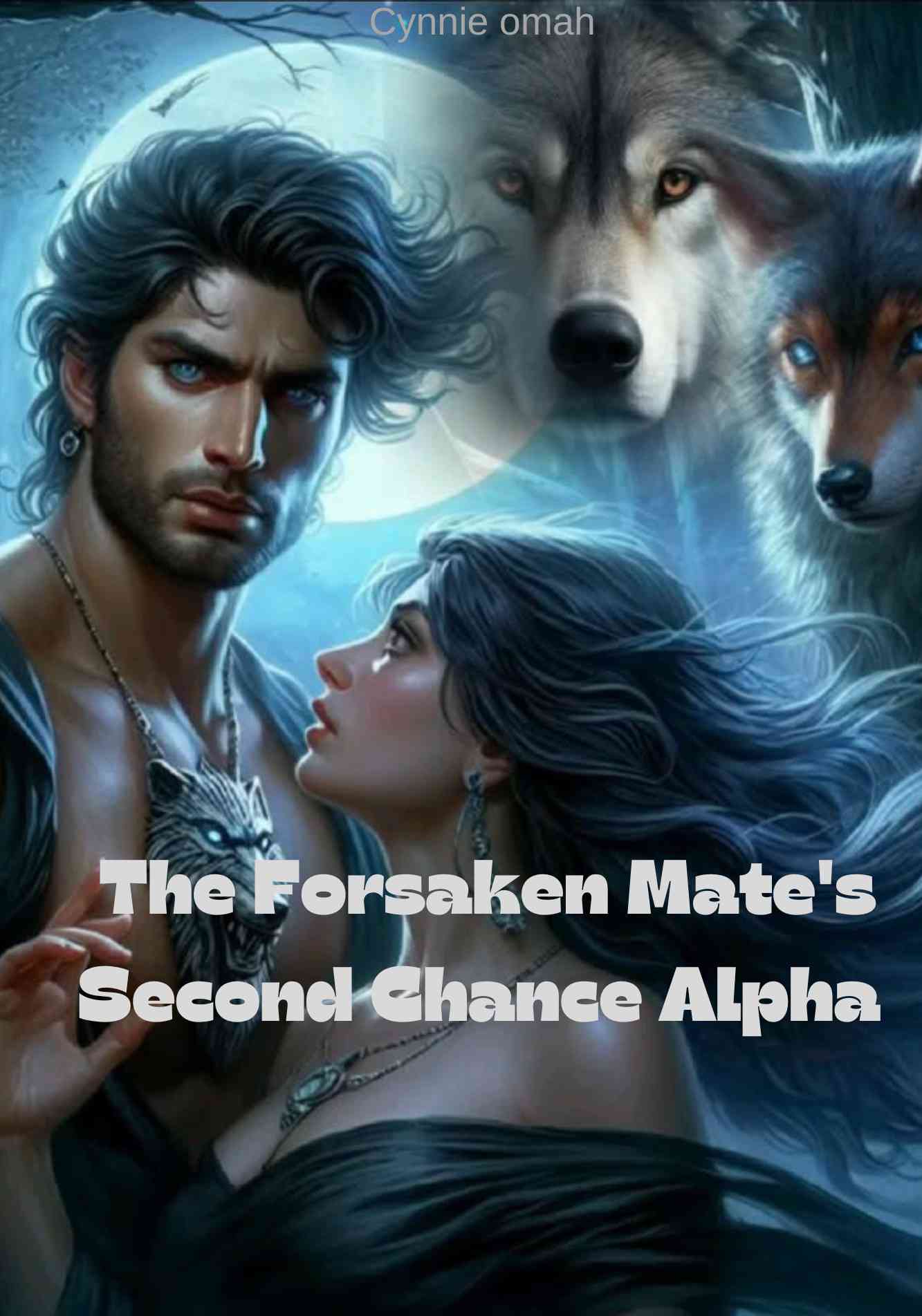 The Forsaken Mate's Second Chance Alpha-Dreame