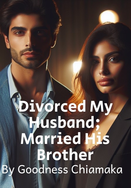 3: Brother's return - Divorced My Husband, Married His Brother - Dreame