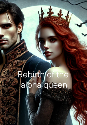 Rebirth of the Alpha Queen-Dreame