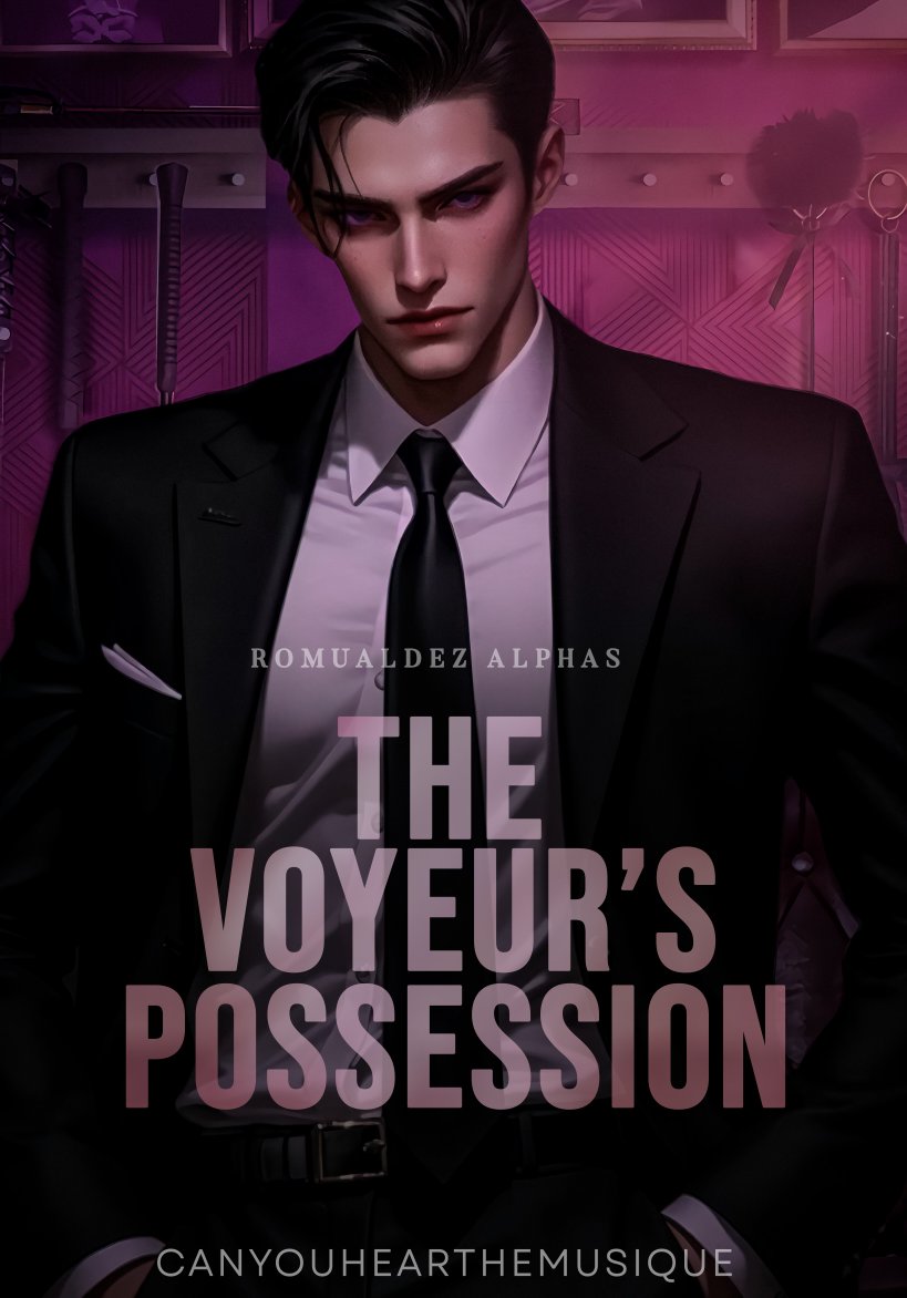 THE VOYEUR'S POSSESSION (SPG/TAGALOG)-Dreame