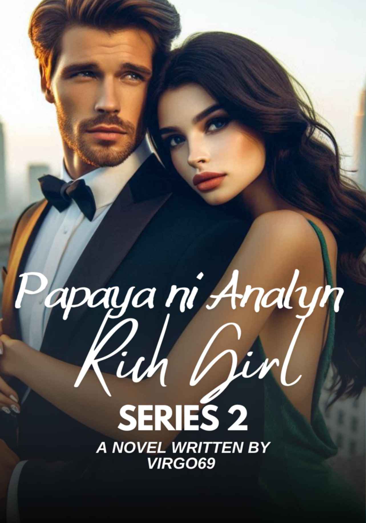 PAPAYA ni ANALYN Rich Girl SERIES 2-Dreame