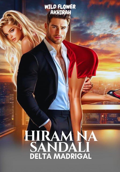 Chapter 2 - HIRAM NA SANDALI [Delta Madrigal series2] - Dreame