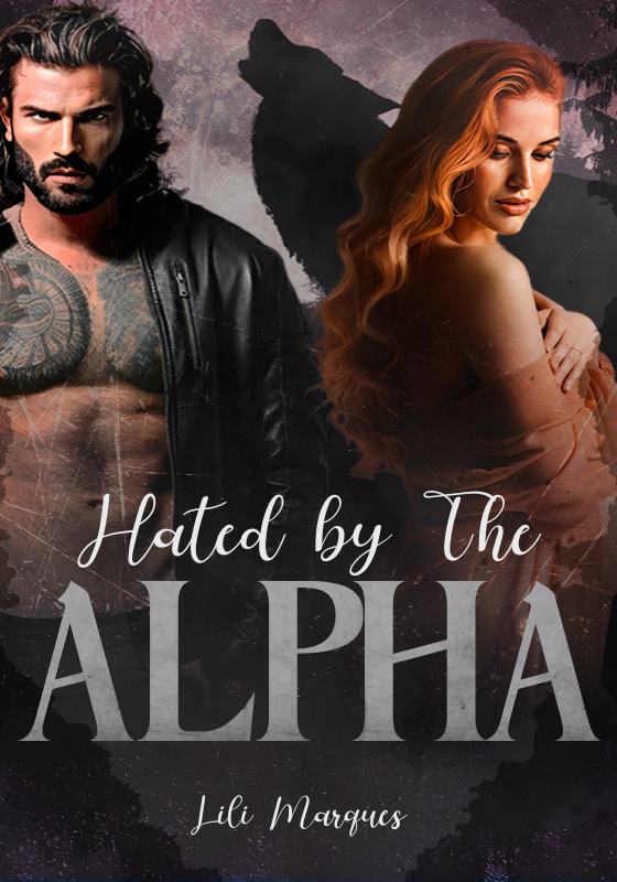 Chapter 2 - Hated By The Alpha - Dreame
