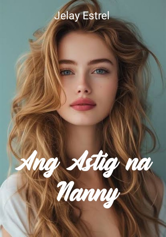 Ang Astig na Nanny (R18)-Dreame