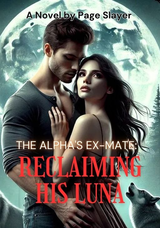Chapter 6. New Life - The Alpha's Ex-Mate: Reclaiming His Luna - Dreame